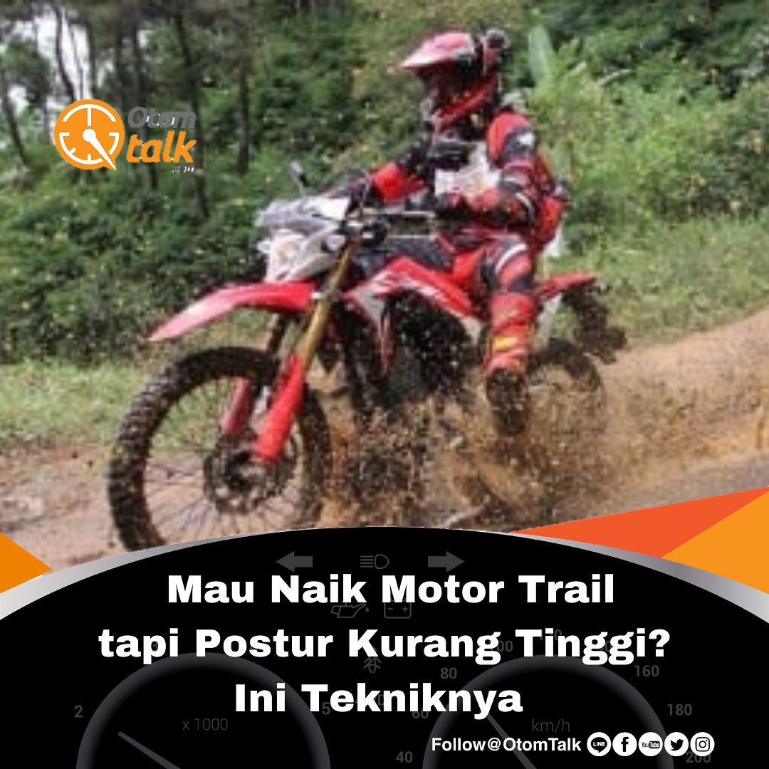 Sejak beberapa tahun terakhir, peminat motor trail atau off road – Otom Talk